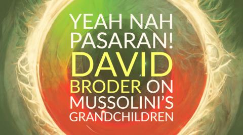 David Broder on Fascism in Italy | 3CR Community Radio
